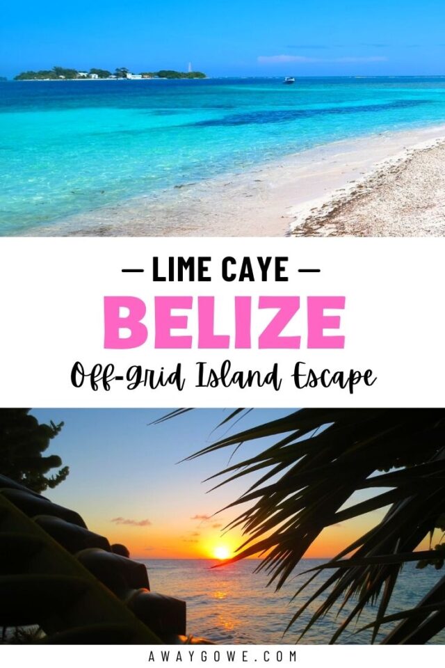 Lime Caye, Belize | The Ultimate Off-Grid Island Escape