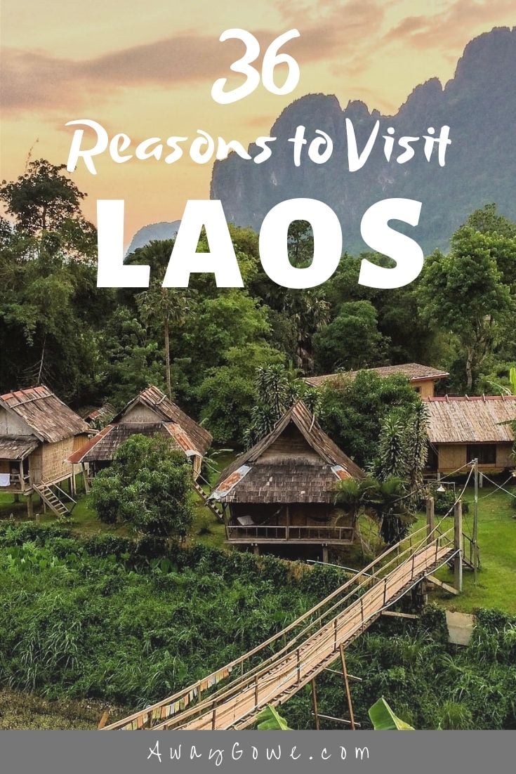 36 Reasons Why You Should Visit Laos Now - AwayGoWe Travel Blog Travel Blog