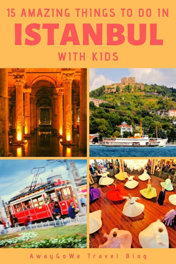 15 Awesome Things To Do In Istanbul With Kids - AwayGoWe Travel Blog